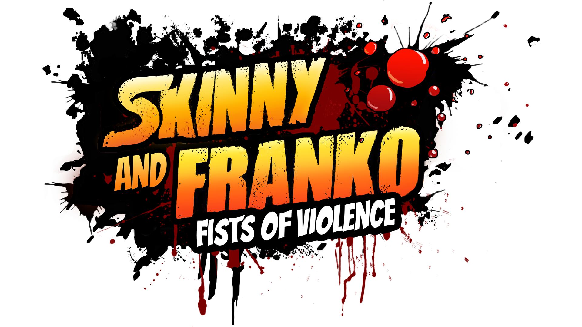 Na Pograniczu • Skinny & Franko: Fists of Violence przełożone na ...